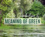 The Meaning of Green: Color Psychology and Symbolism