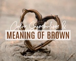 Meaning Of Brown: Color Psychology And Symbolism - Sensational Color