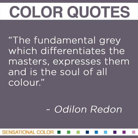 Quotes About Gray - Sensational Color
