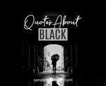 Quotes About Black, Illustrated and Ready to Share